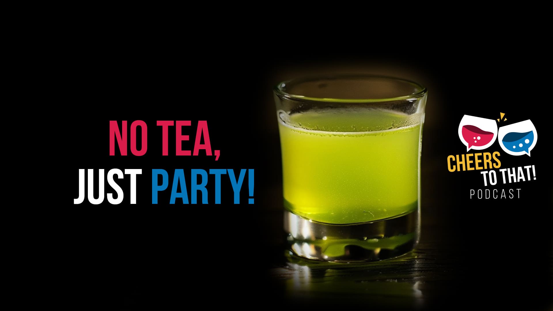 Cheers to That! Podcast New Episodes Every Wednesday